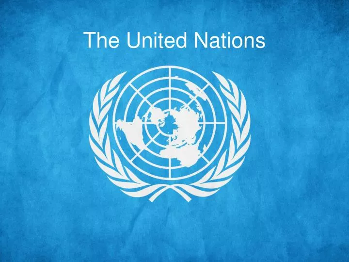 PPT - The United Nations PowerPoint Presentation, free download - ID ...