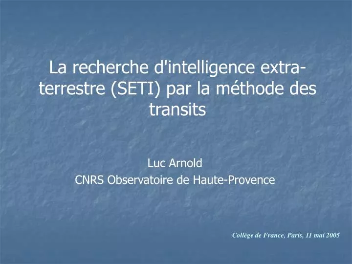 PPT - Luc Arnold CNRS Observatoire de Haute-Provence PowerPoint ...