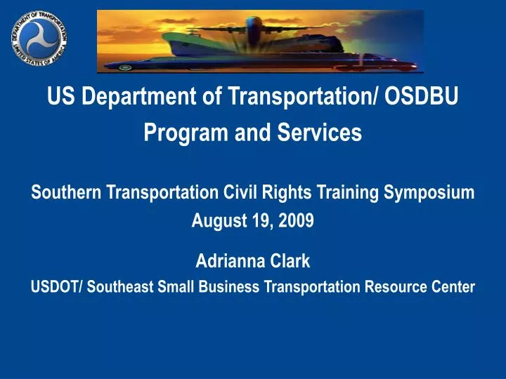 PPT - US Department of Transportation/ OSDBU Program and Services ...