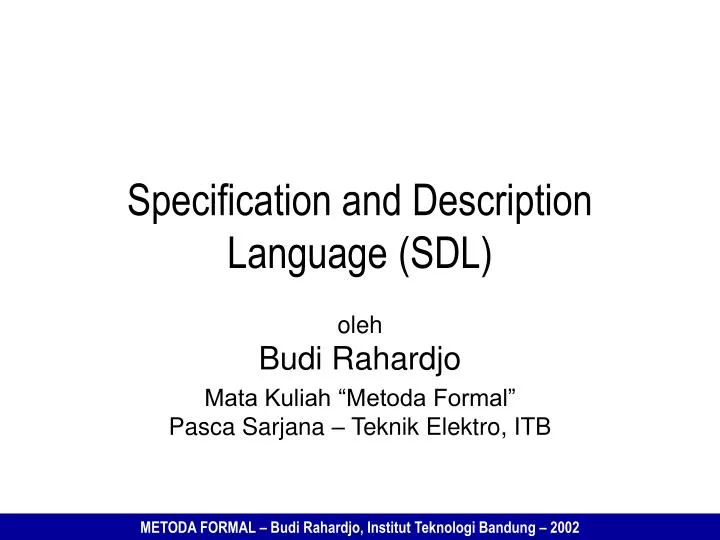PPT - Specification and Description Language (SDL) PowerPoint ...