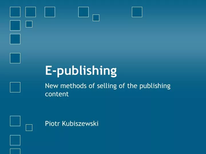 PPT - E- publishing PowerPoint Presentation, free download - ID:6126305