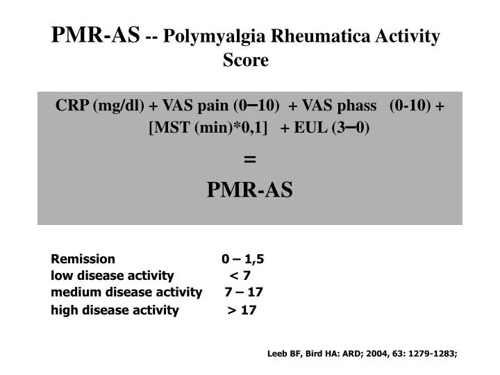 PPT - PMR-AS -- Polymyalgia Rheumatica Activity Score PowerPoint ...