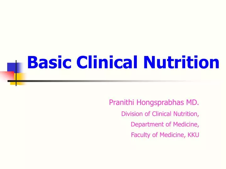 PPT - Basic Clinical Nutrition PowerPoint Presentation, free download ...