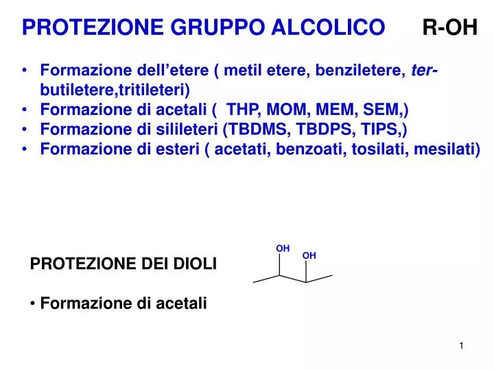 PPT - PROTEZIONE GRUPPO ALCOLICO R-OH PowerPoint Presentation, free ...