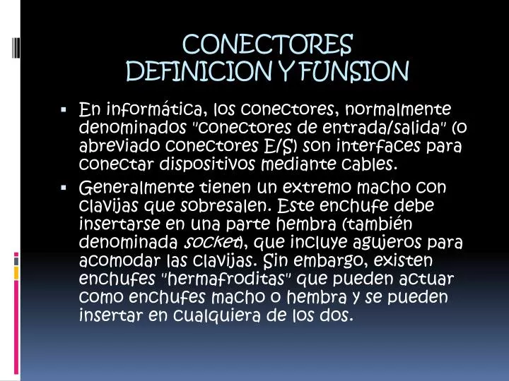 PPT - CONECTORES DEFINICION Y FUNSION PowerPoint Presentation, free ...