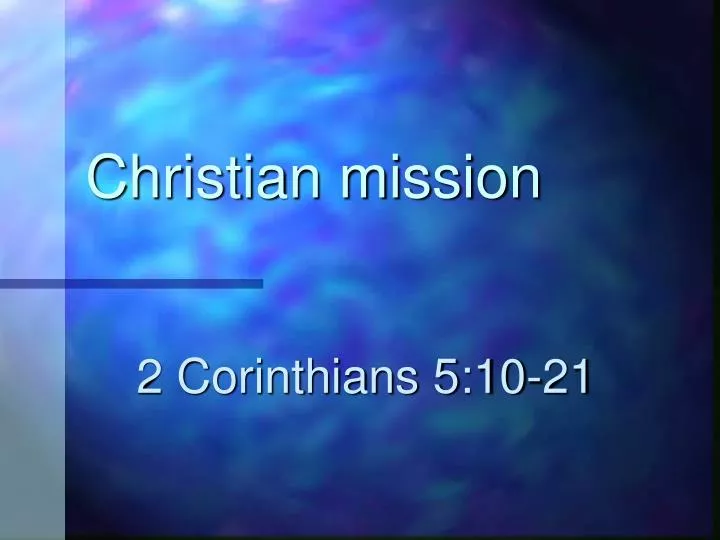 PPT - Christian mission PowerPoint Presentation, free download - ID:6128528