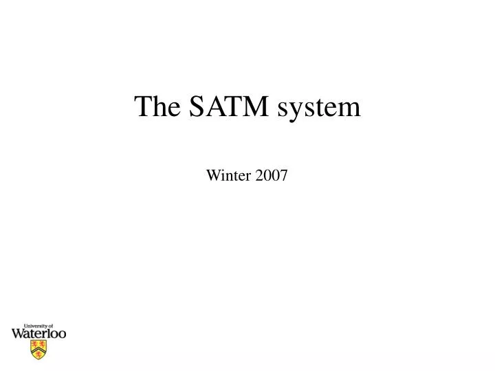 PPT - The SATM system PowerPoint Presentation, free download - ID:6130316