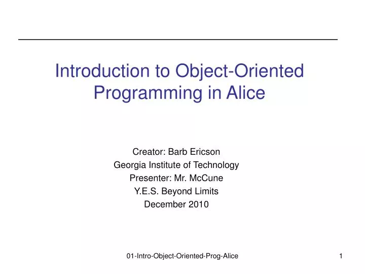 PPT - Introduction to Object-Oriented Programming in Alice PowerPoint ...