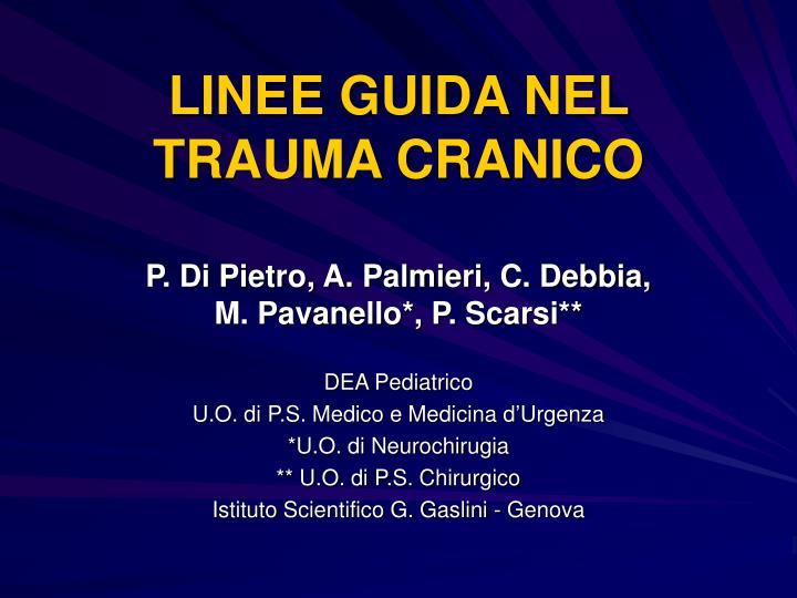 PPT - LINEE GUIDA NEL TRAUMA CRANICO PowerPoint Presentation - ID:6131636
