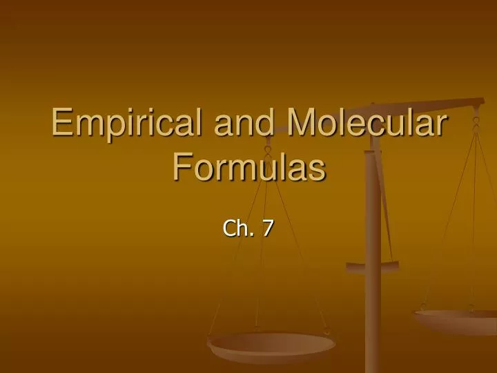 PPT - Empirical and Molecular Formulas PowerPoint Presentation, free ...