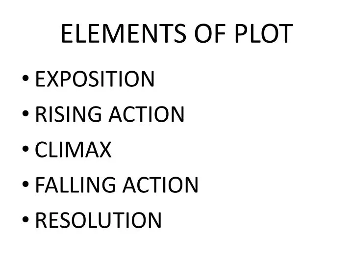 PPT - ELEMENTS OF PLOT PowerPoint Presentation, free download - ID:6132148