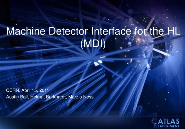 PPT - Machine Detector Interface for the HL (MDI) PowerPoint ...