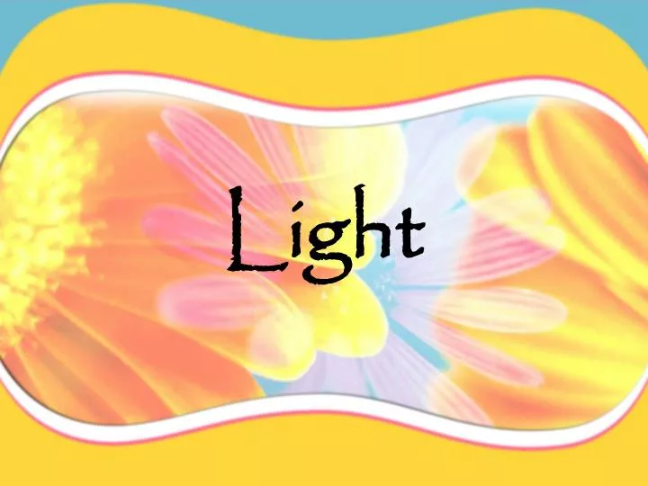 PPT - Light PowerPoint Presentation, free download - ID:6133014