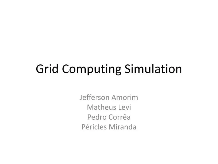 Ppt Grid Computing Simulation Powerpoint Presentation Free Download 6665