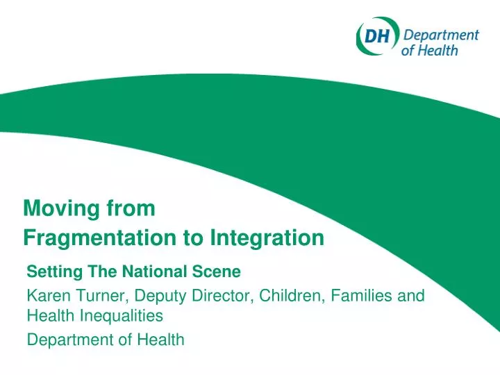 PPT - Moving from Fragmentation to Integration PowerPoint Presentation ...
