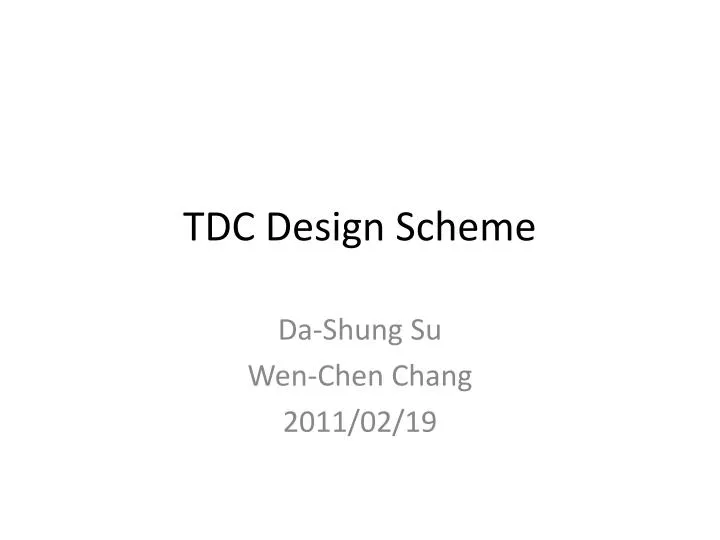 PPT - TDC Design Scheme PowerPoint Presentation, free download - ID:6134054