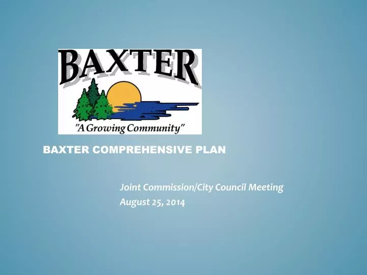 PPT - Baxter Comprehensive plan PowerPoint Presentation, free download ...
