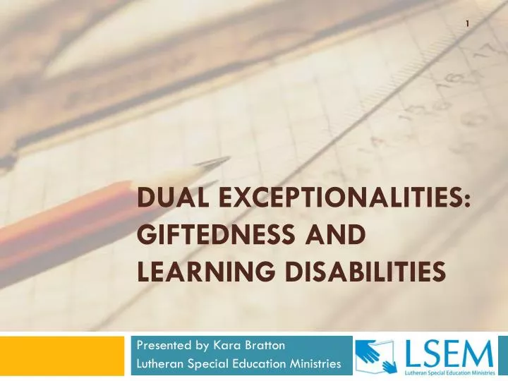 PPT - Dual Exceptionalities: Giftedness and Learning Disabilities ...