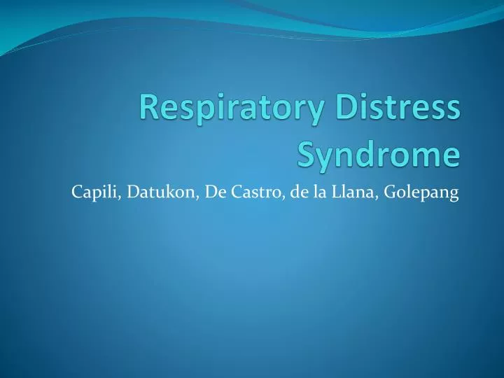 PPT - Respiratory Distress Syndrome PowerPoint Presentation, free ...