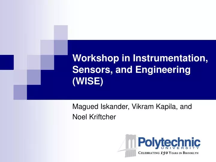 PPT - Workshop in Instrumentation, Sensors, and Engineering (WISE ...