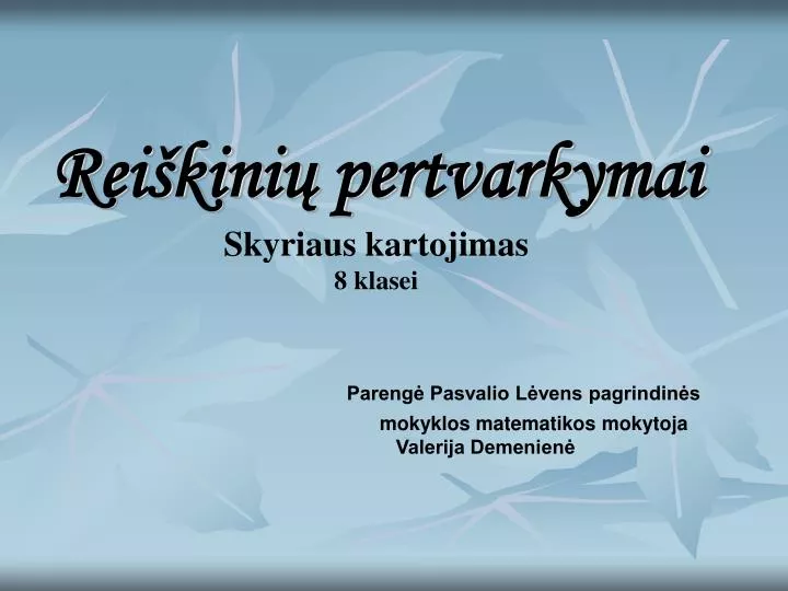 PPT - Kokie reiškiniai yra tapačiai lygūs? Ką vadiname tapatybe ...