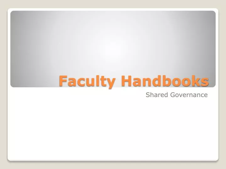 PPT - Faculty Handbooks PowerPoint Presentation, free download - ID:6137806