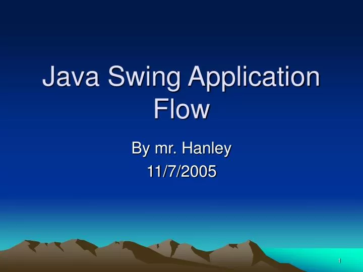 PPT - Java Swing Application Flow PowerPoint Presentation, free ... PPT - Java Swing Application Flow PowerPoint Presentation, free ...
