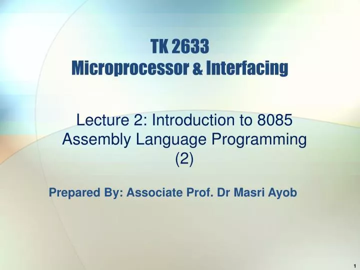 PPT - TK 2633 Microprocessor & Interfacing PowerPoint Presentation - ID:6140198