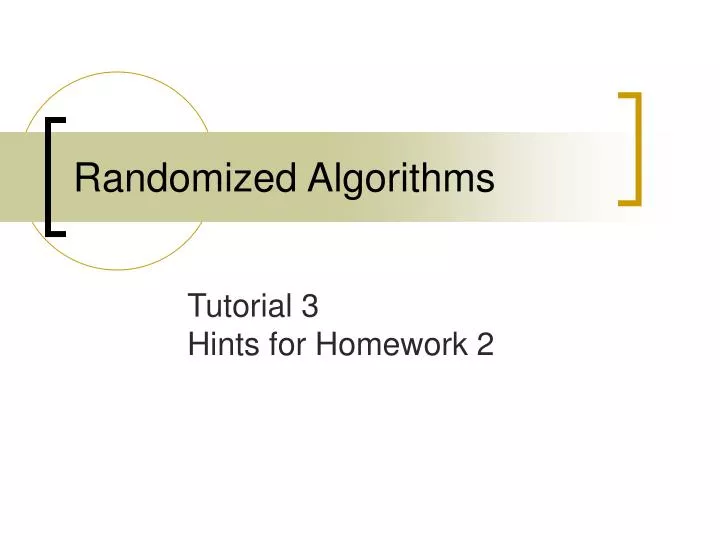 Ppt Randomized Algorithms Powerpoint Presentation Free Download Id