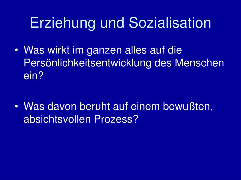 PPT - Grundbegriffe der Pädagogik: Bildung, Sozialisation, Erziehung ...