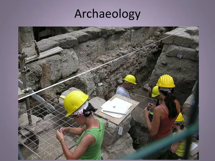 PPT - Archaeology PowerPoint Presentation, free download - ID:6144729