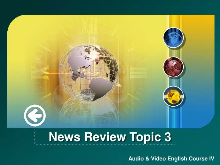 PPT - News Review Topic 3 PowerPoint Presentation, free download - ID ...