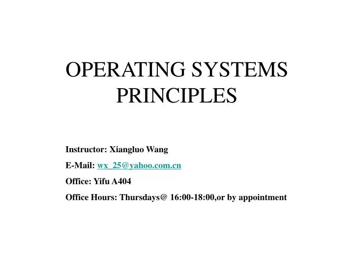 PPT - OPERATING SYSTEMS PRINCIPLES PowerPoint Presentation, free ... PPT - OPERATING SYSTEMS PRINCIPLES PowerPoint Presentation, free ...