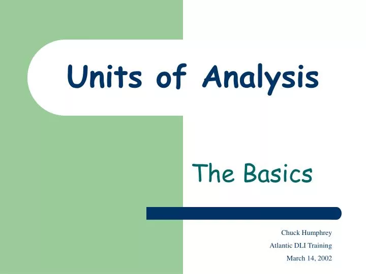PPT - Units of Analysis PowerPoint Presentation, free download - ID:6145474