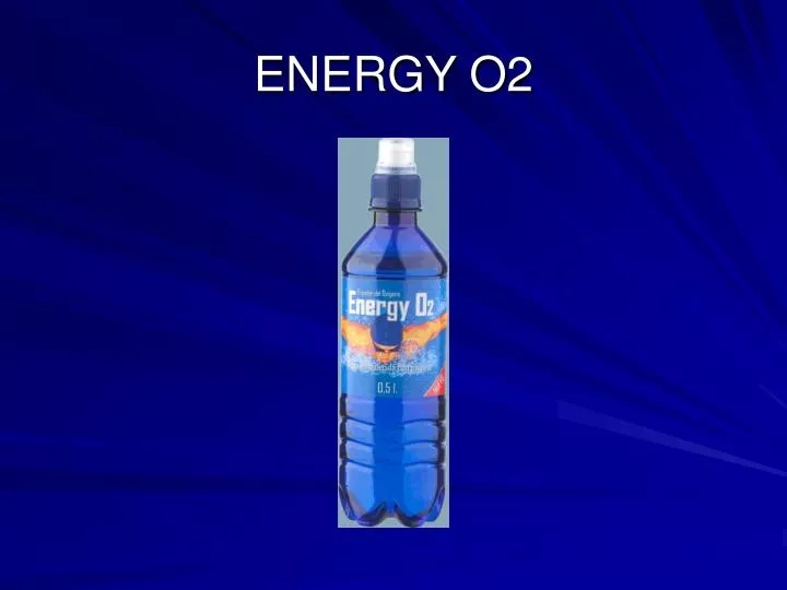 PPT - ENERGY O2 PowerPoint Presentation, free download - ID:6146018