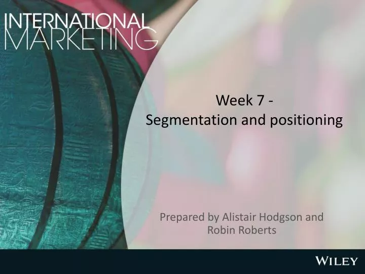 PPT - Week 7 - Segmentation and positioning PowerPoint Presentation, free download - ID:6146523