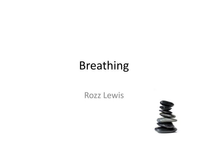 PPT - Breathing PowerPoint Presentation, free download - ID:6146618