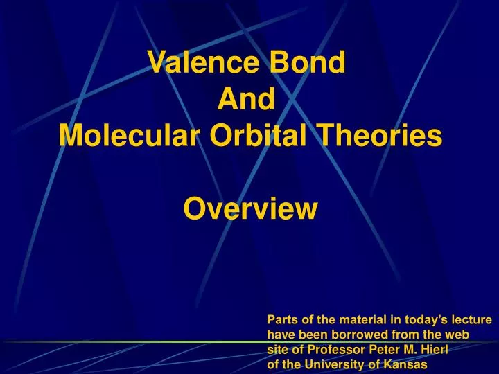 PPT - Valence Bond And Molecular Orbital Theories Overview PowerPoint ...