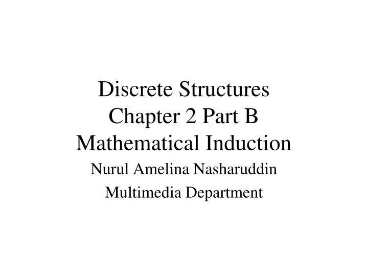 Ppt Discrete Structures Chapter 2 Part B Mathematical Induction