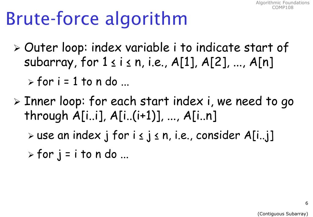 Ppt Comp108 Algorithmic Foundations Maximum Sum Contiguous Subarray Powerpoint Presentation