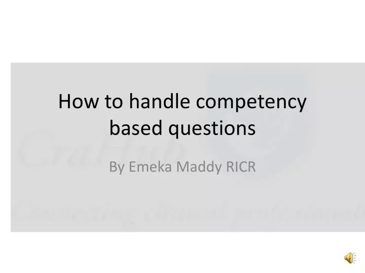 PPT - How to handle competency based questions PowerPoint Presentation ...