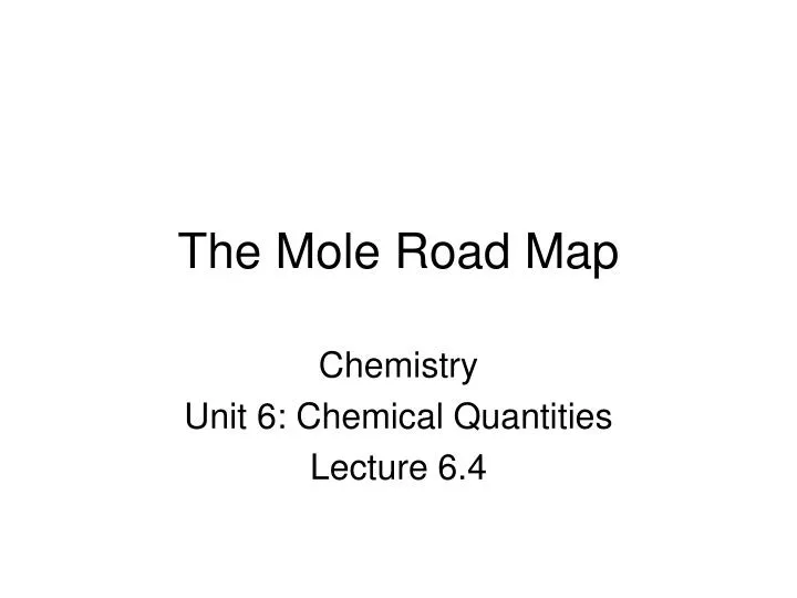 PPT - The Mole Road Map PowerPoint Presentation, free download - ID:6150660