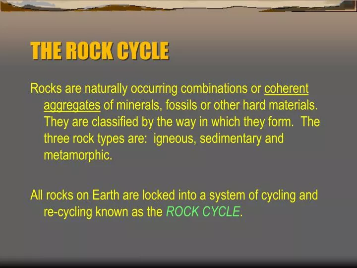PPT - THE ROCK CYCLE PowerPoint Presentation, free download - ID:6150847