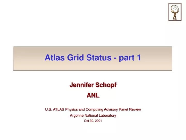 PPT - Atlas Grid Status - part 1 PowerPoint Presentation, free download ...
