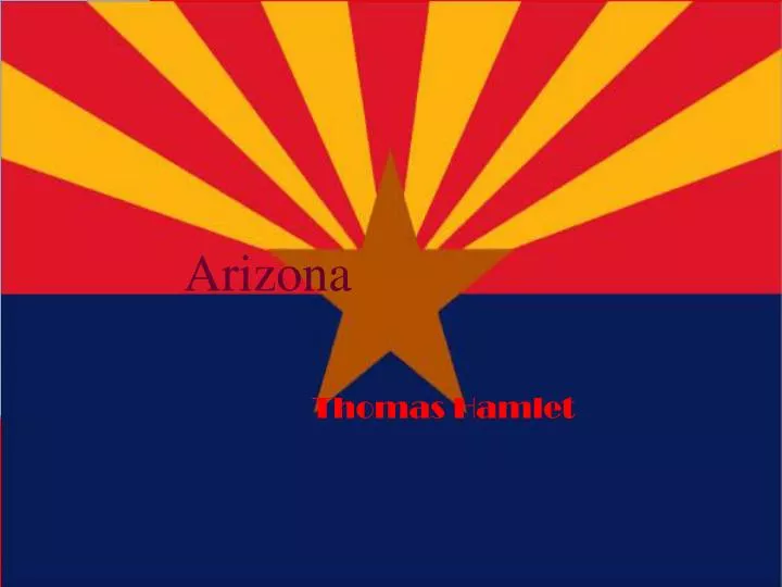 PPT - Arizona PowerPoint Presentation, free download - ID:6152707