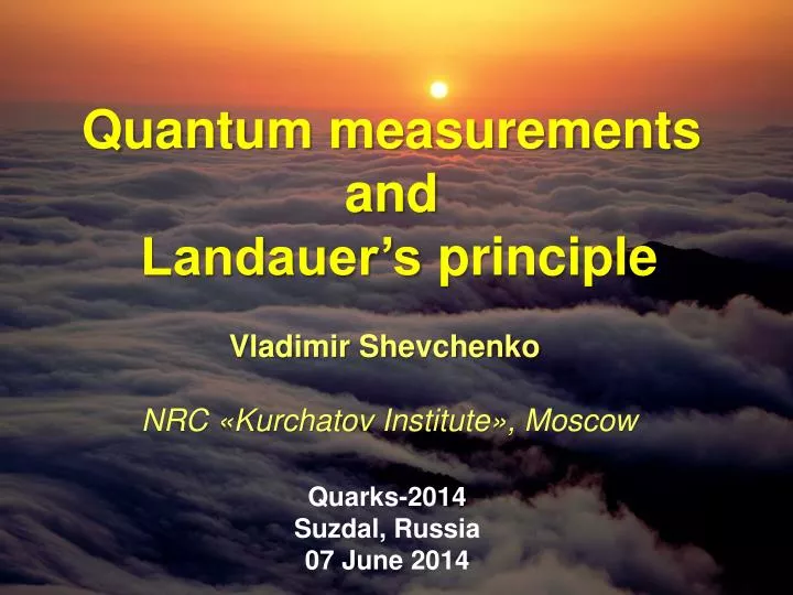 PPT - Quantum measurements and Landauer’s principle PowerPoint ...
