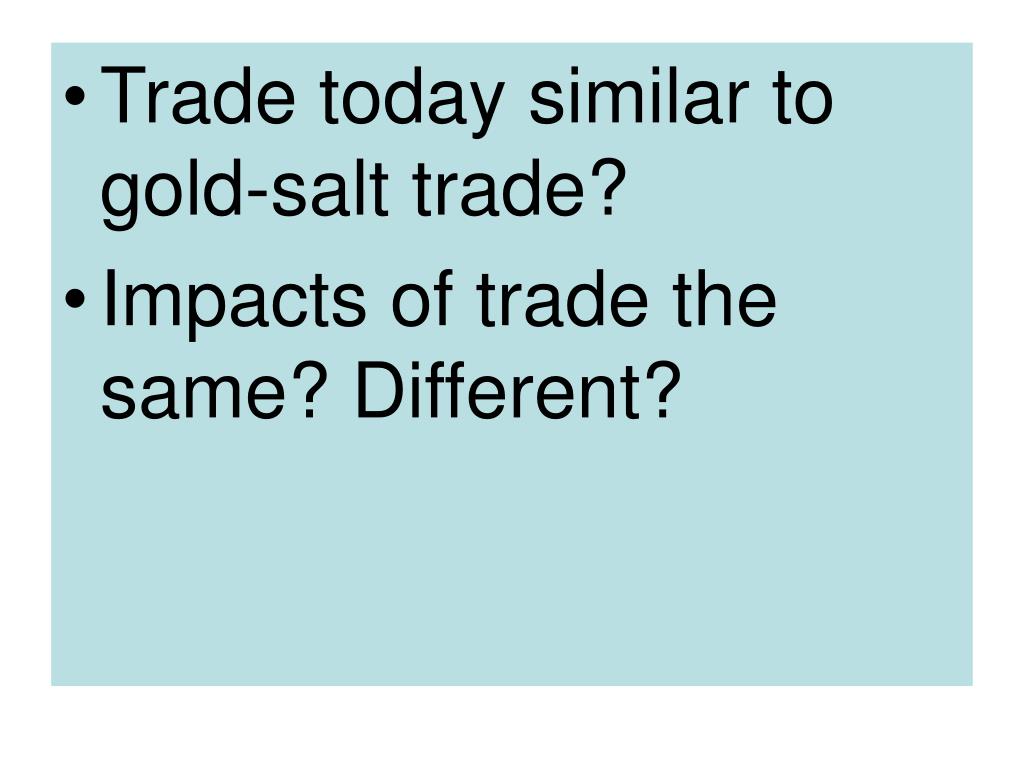 PPT - Gold-Salt Trade: The Key to West African Empires PowerPoint ...