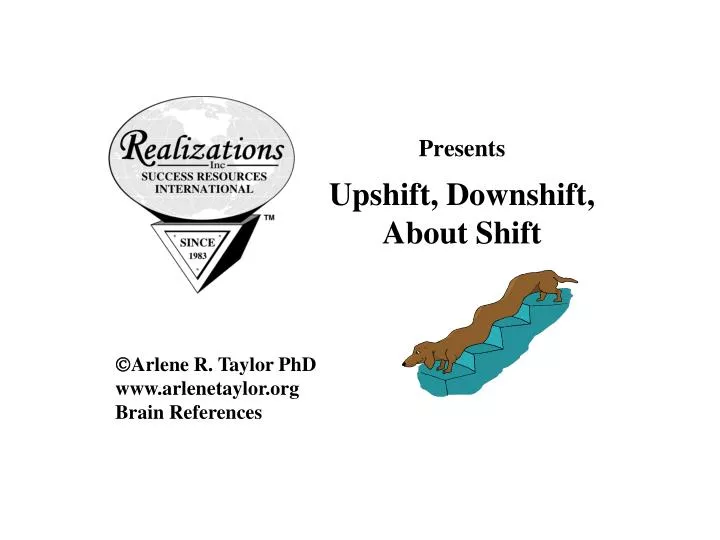 PPT - Presents Upshift, Downshift, About Shift PowerPoint Presentation ...
