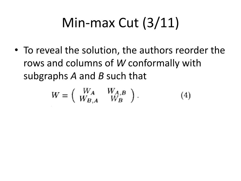 Ppt A Min Max Cut Algorithm For Graph Partitioning And Data Clustering Powerpoint Presentation 2989