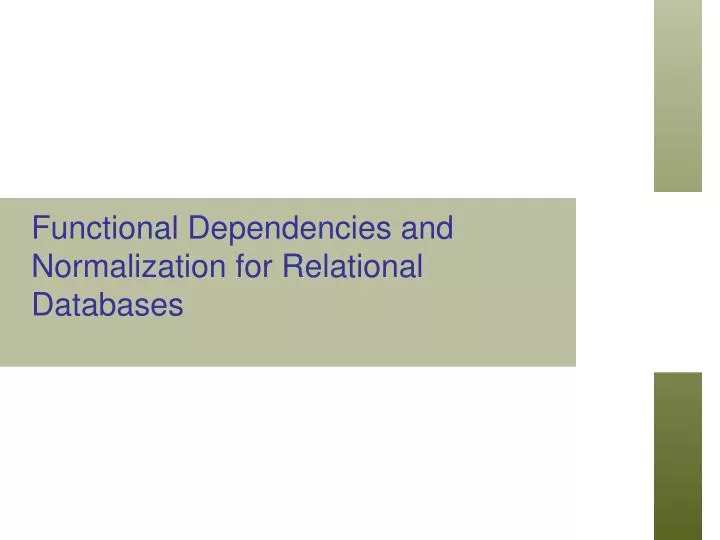 Ppt Functional Dependencies And Normalization For Relational 8842